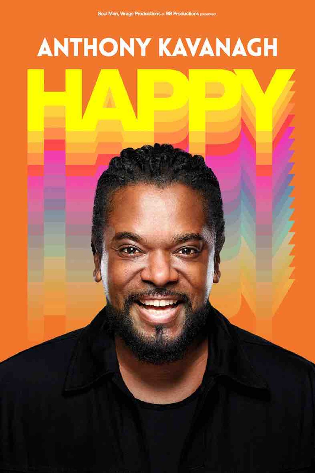 ANTHONY KAVANAH - HAPPY | Bonne Pioche Productions